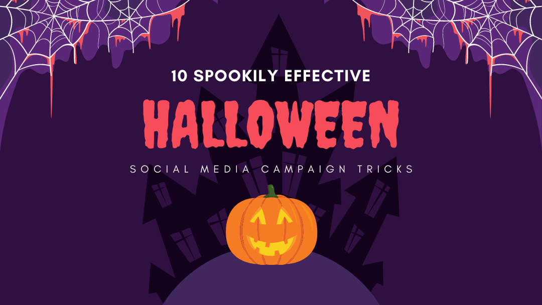 10 Spookily Effective Halloween Social Media Campaign Tricks for 2021 ...