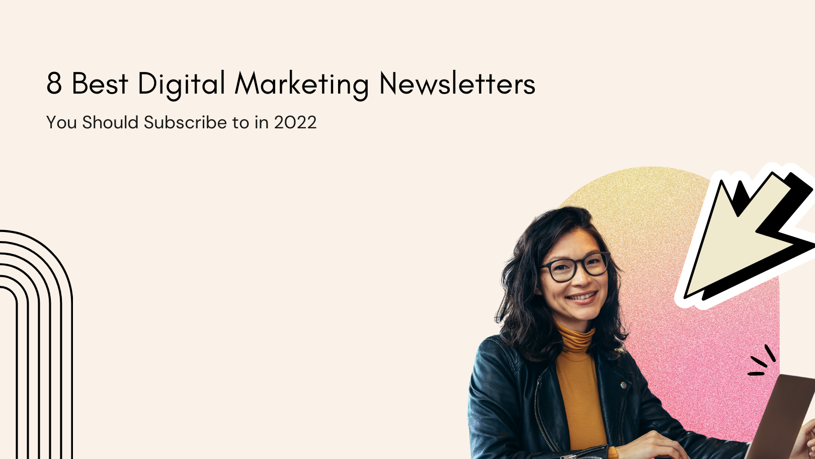 8 Best Digital Marketing Newsletters You Should Subscribe to in 2022 ...